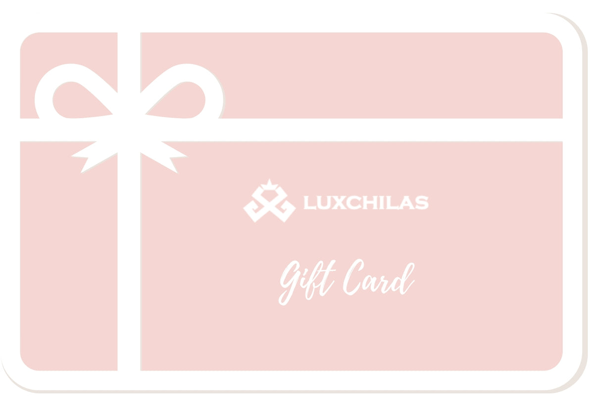 Gift Card – LUXCHILAS | Artisanal Luxury that Gives Back